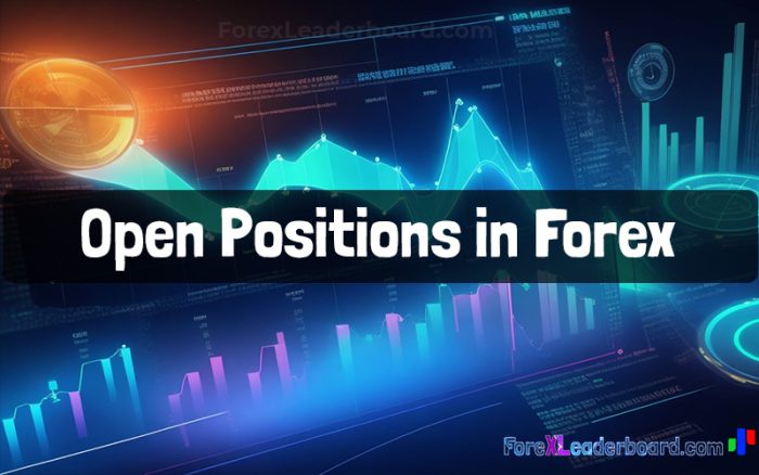 What are open positions in Forex Trading | Forex Leaderboard