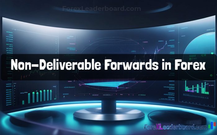 Understanding Non-Deliverable Forwards in Forex Trading